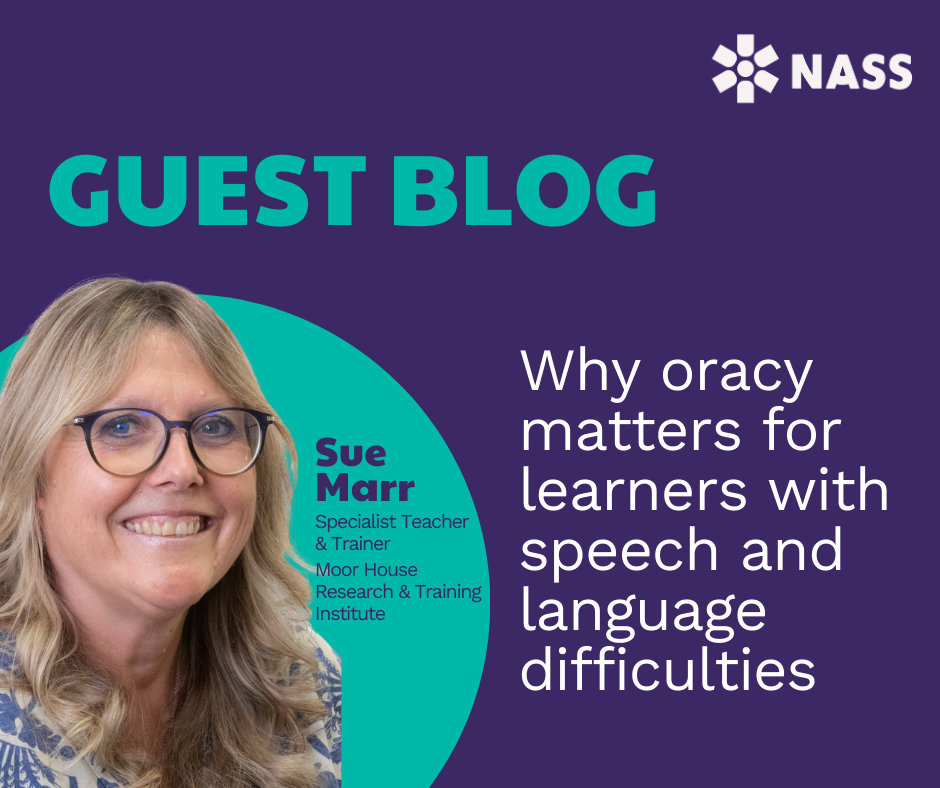 Why oracy matters for learners with speech and language difficulties | NASS
